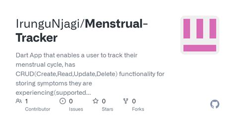 GitHub IrunguNjagi Menstrual Tracker Dart App That Enables A User To Track Their Menstrual