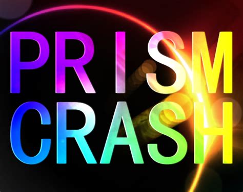 Prism Crash By DifferentName