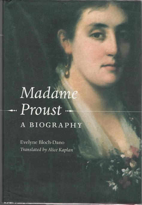 Madame Proust A Biography By Proust Jeanne Weil Bloch Dano Evelyne Near Fine Hardcover