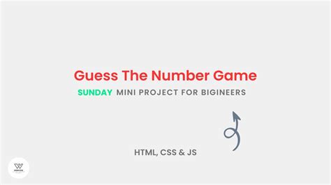 How To Create A Simple Guess The Number Game With Html Css And