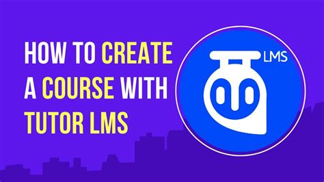 How To Create A Course With Tutor Lms Complete Tutorial Youtube