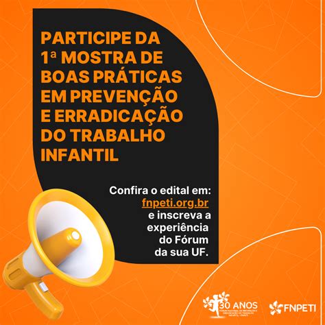 FNPETI abre inscrições para Mostra de Boas Práticas de Enfrentamento ao Trabalho Infantil