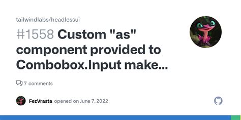 Custom As Component Provided To Combobox Input Makes Text Disappear Issue 1558