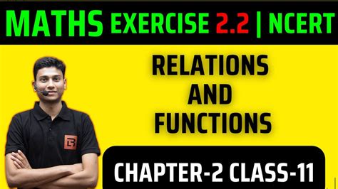 Relations And Functions Exercise 2 2 With Theory Class 11 Chapter 2 Cbse Ncert Series