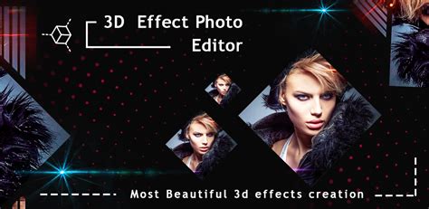 3d Photo Effect Editor 3d Art Photo Maker Latest Version For