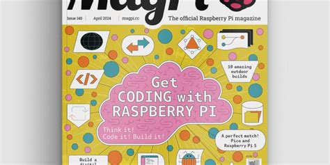 Get Coding With Raspberry Pi In The Magpi Magazine 140 — Raspberry Pi