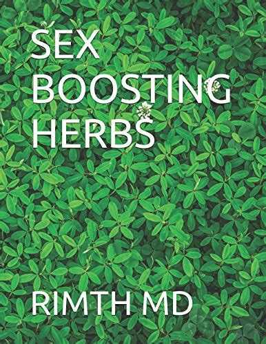 Sex Boosting Herbs Sbh Md Rimth 9781520576954 Books