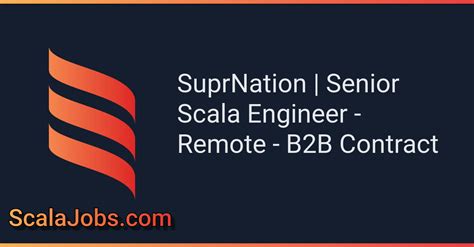 Suprnation Senior Scala Engineer Remote B2b Contract