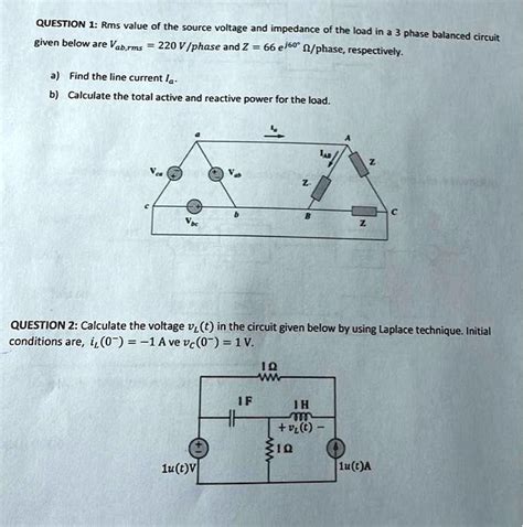 question 1 rms value of the source voltage and impedance of the load
