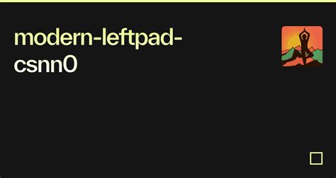 Modern Leftpad Csnn Codesandbox Modern Leftpad Csnn Codesandbox