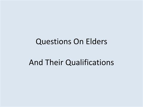 Ppt Qualifications Of Elders In A Congregation Powerpoint