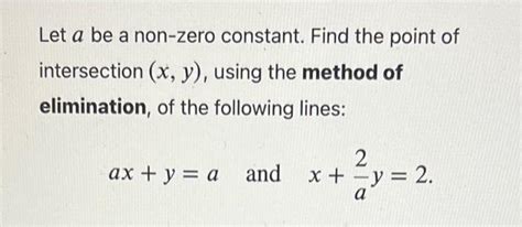 Solved Let A Be A Non Zero Constant Find The Point Of