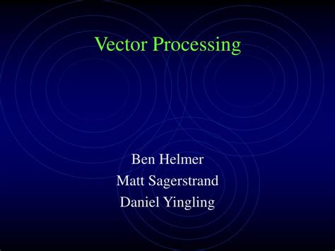 Ppt Vector Processing Powerpoint Presentation Free Download Id 534121