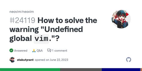 How To Solve The Warning Undefined Global `vim` · Neovim Neovim · Discussion 24119 · Github
