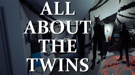 All About The Twins Phasmophobia Deep Dive Youtube