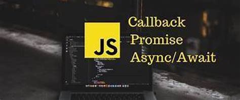 Callbacks Vs Promises Vs Asyncawait Detailed Comparison Dev Community