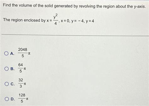 Solved Find The Volume Of The Solid Generated By Revolving