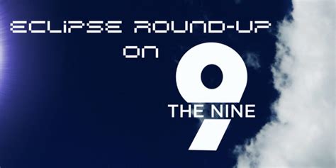 The Nine Eclipse Segment Round Up