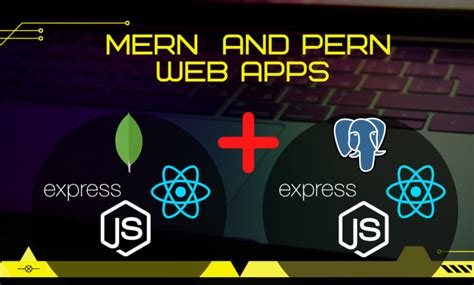 Be Your Mern And Pern Web Programmer Mongodb Postgresql Express React