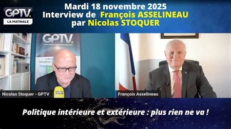 François Asselineau Invité De Nicolas Stoquer Sur Gp Tv 18 11 2025 Upr