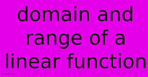 Domain And Range Of A Linear Function