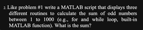 Solved 2 Like Problem 1 Write A Matlab Script That