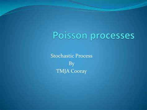 PPT Poisson Processes PowerPoint Presentation Free Download ID 5704526