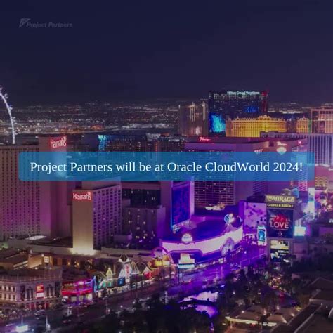 Project Partners Llc On Linkedin Cloudworld2024 Oraclecloudworld Ocw24