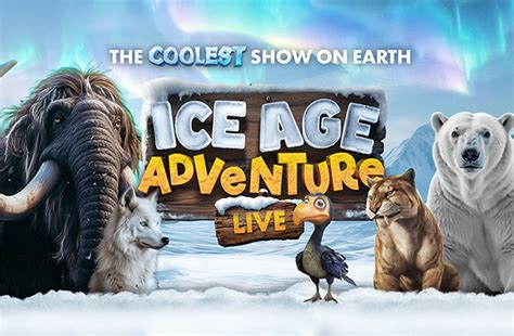 Ice Age Adventure Live The Lighthouse Theatre