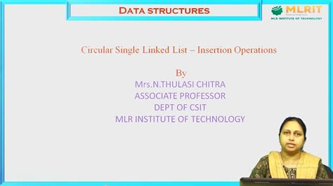Lec34 Data Structures Circular Linked List Insertion Operations By Mrs N Thulasi Chitra