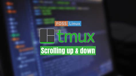 How To Scroll Up And Down In Tmux Foss Linux