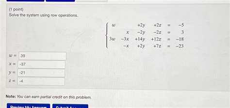 solved 1 ﻿point solve the system using row