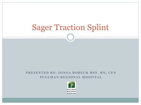 Ppt Sager Traction Splint Powerpoint Presentation Free Download Id 2998062