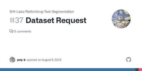 Dataset Request · Issue 37 · Shi Labsrethinking Text Segmentation · Github