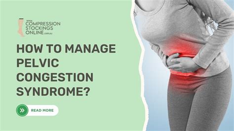 What Is Pelvic Congestion Syndrome Causes And Treatment Compression