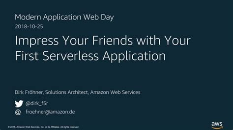 Modern Applications Web Day Impress Your Friends With Your First Serverless Application Pdf