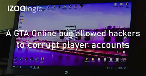 A Gta Online Bug Allowed Hackers To Corrupt Player Accounts