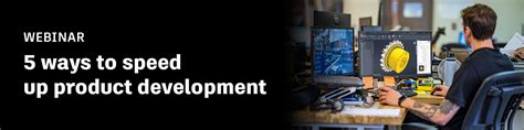 [autodesk New Webinar] Top 5 Ways To Speed Up Product Development Access Now Autodesk Community