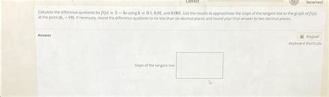 Solved Calculate The Difference Quotients For F X 5 4x