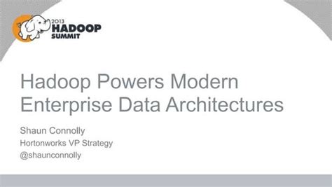 The Modern Data Architecture For Predictive Analytics With Hortonworks