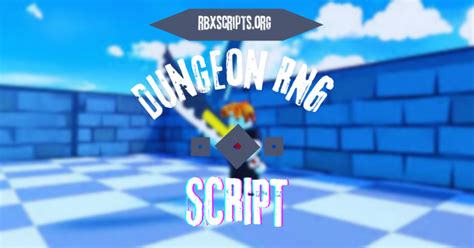 Dungeon RNG Script RBX Scripts
