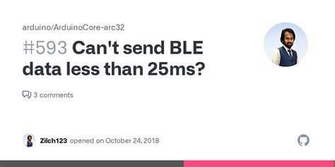 Cant Send Ble Data Less Than 25ms · Issue 593 · Arduinoarduinocore Arc32 · Github