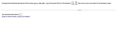 Solved Compute The Directional Derivative Of The Function