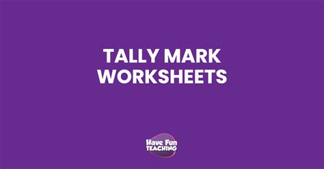 Tally Mark Worksheets Have Fun Teaching