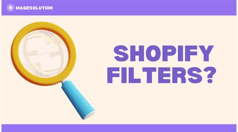 the ultimate guide to create custom shopify filters for your store