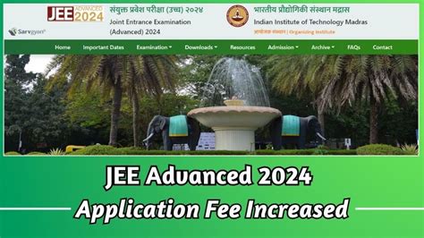 JEE Advanced Application Fee Increased For All Categories SarvGyan News
