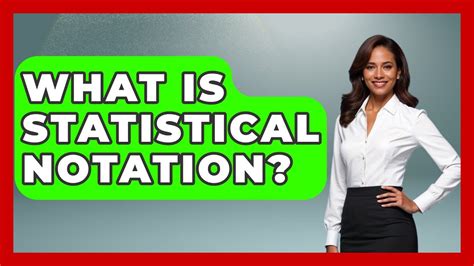 What Is Statistical Notation The Friendly Statistician Youtube