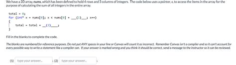 We Have A 2d Array Nums Which Has Been Defined To