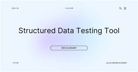 Structured Data Testing Tool What It Is And Why It Matters In Seo