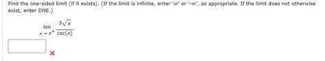 Solved Find The One Sided Limit If It Exists If The